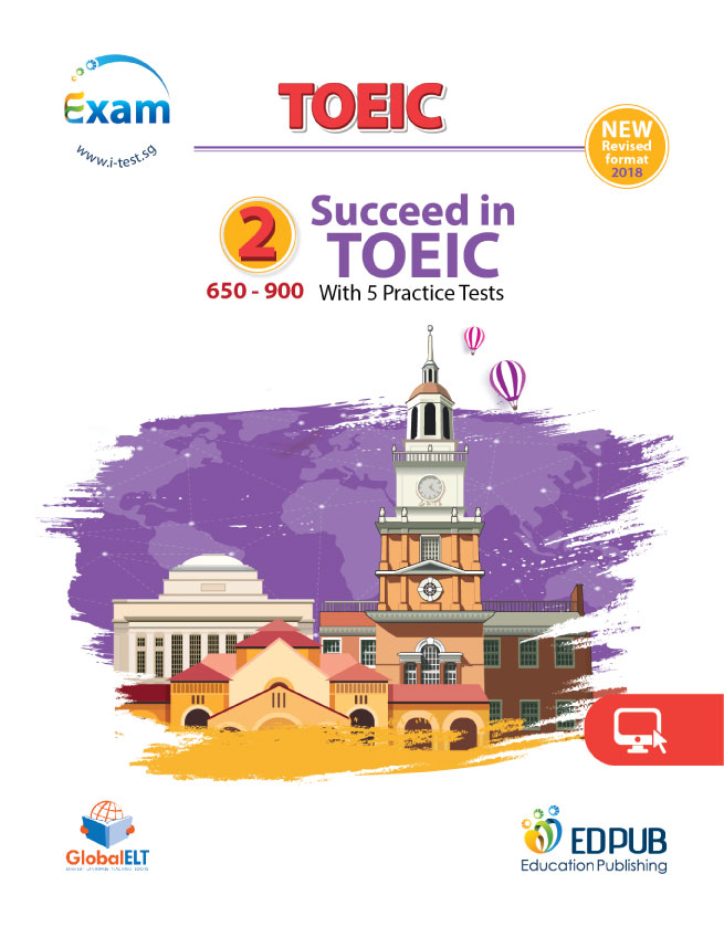 Succeed in TOEIC 2 (650-900) with 5 Practice Tests - New Revised format ...